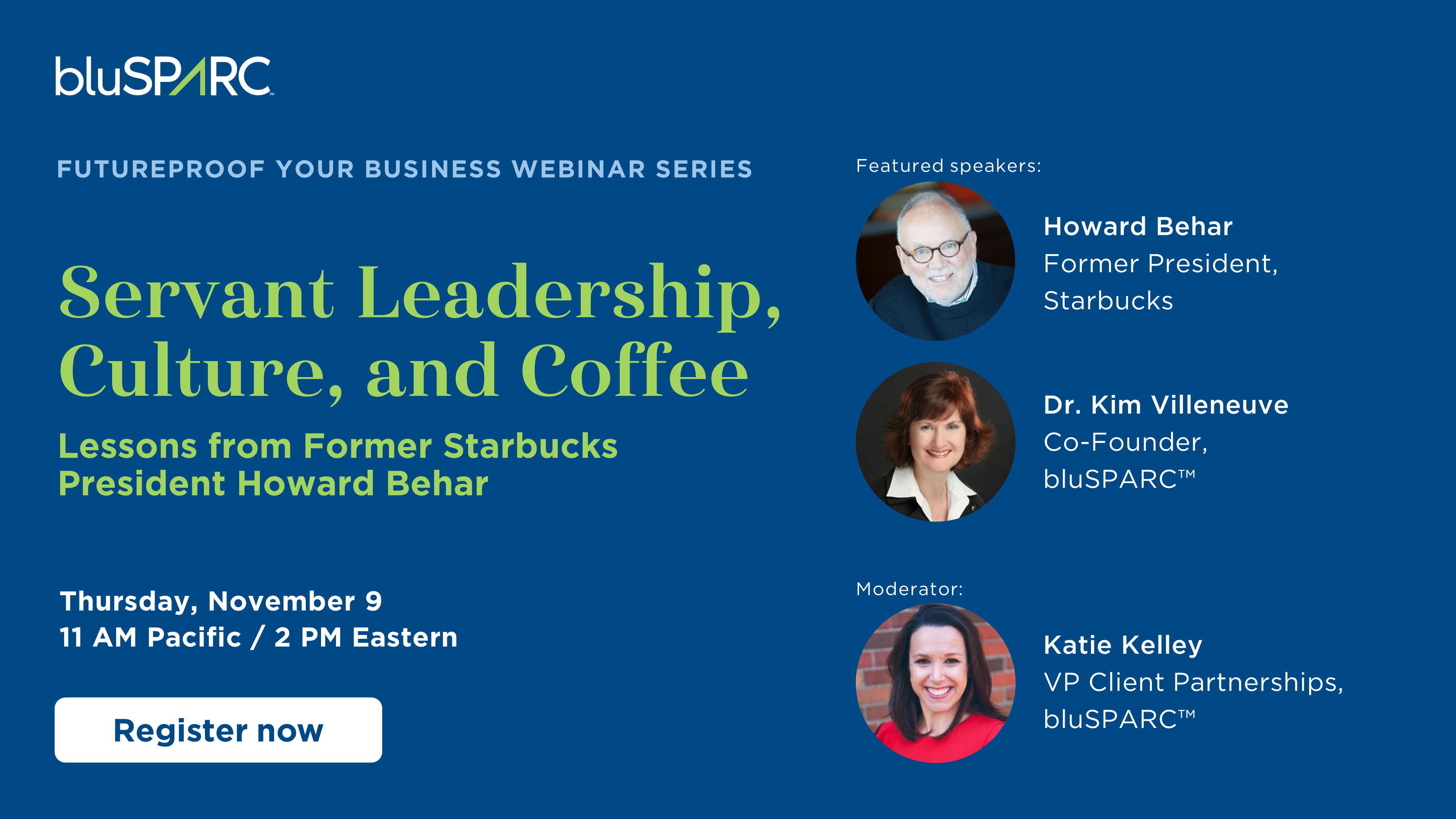 Servant Leadership Lessons from Former Starbucks President - bluSPARC